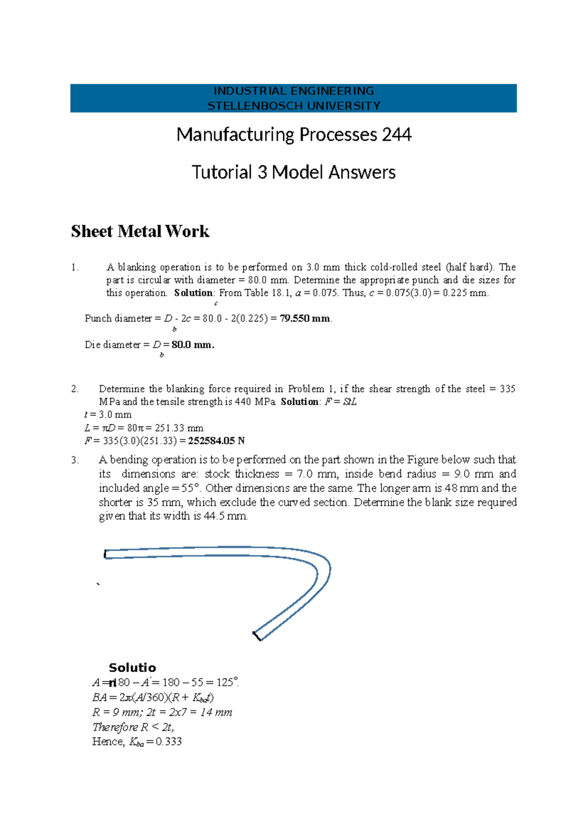 Tutorial 3 Memo - INDUSTRIAL ENGINEERING STELLENBOSCH UNIVERSITY Manufacturing Processes 244 ...