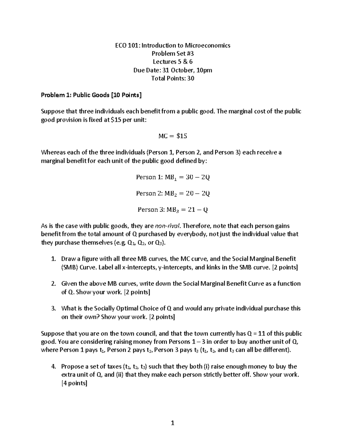 ECO101 Problem Set 3 - ECO 101: Introduction to Microeconomics Problem Set # Lectures 5 & 6 Due ...