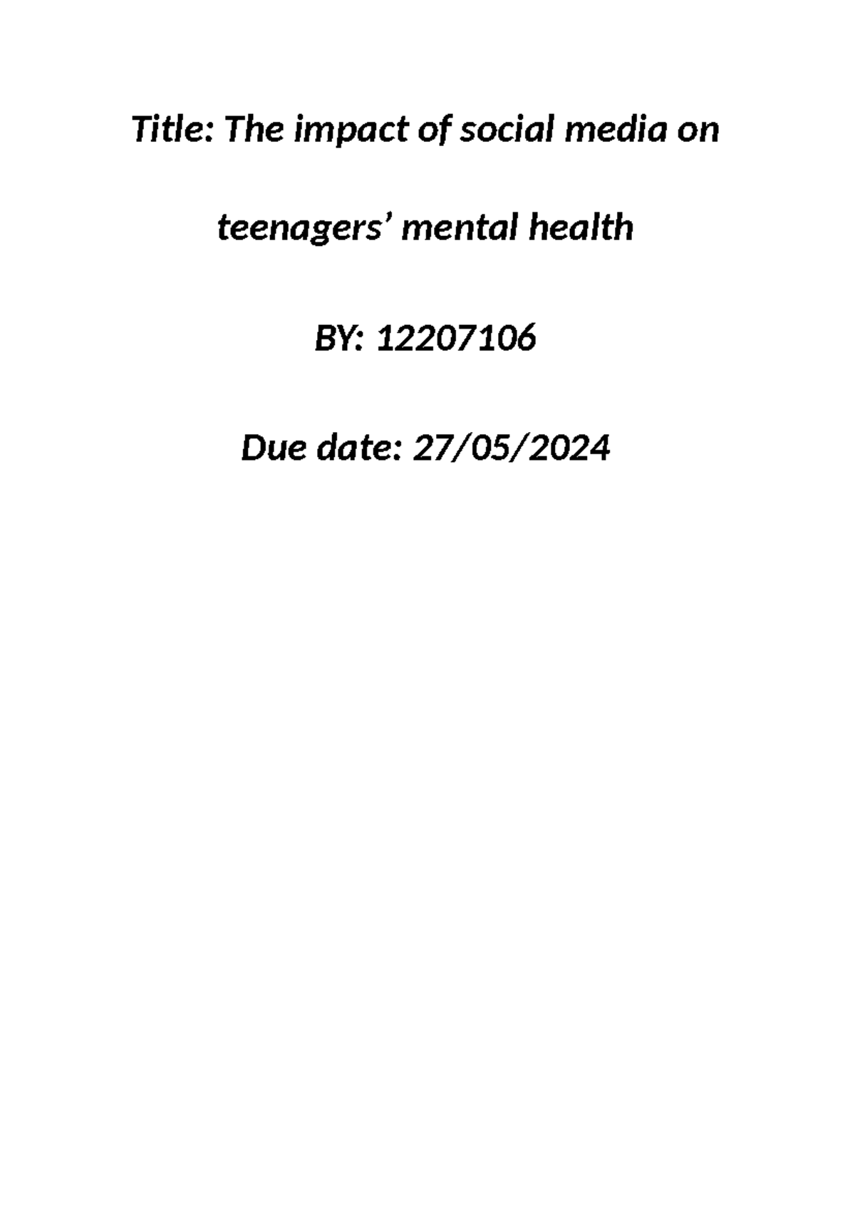 ALLH11009 assessment 3 - Title: The impact of social media on teenagers ...