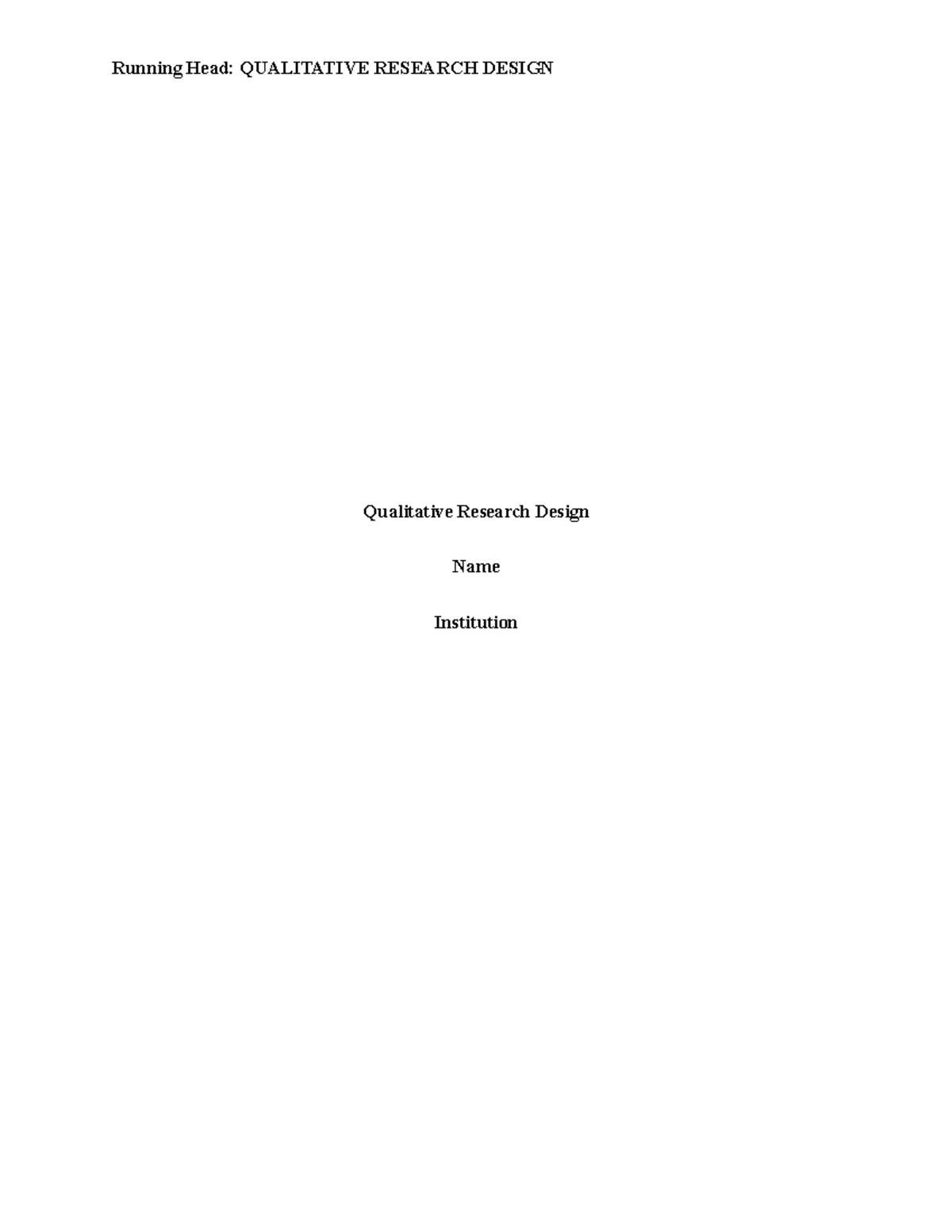 Qualitative Research Design - Running Head: QUALITATIVE RESEARCH DESIGN ...