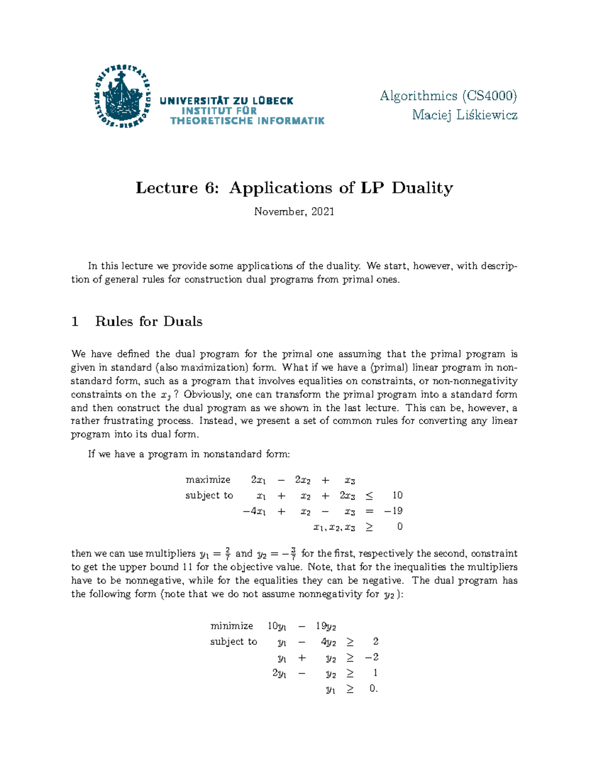 06 Lecture -Duality-Applications - Algorithmics (CS4000) Maciej Li ́skiewicz Lecture 6 ...
