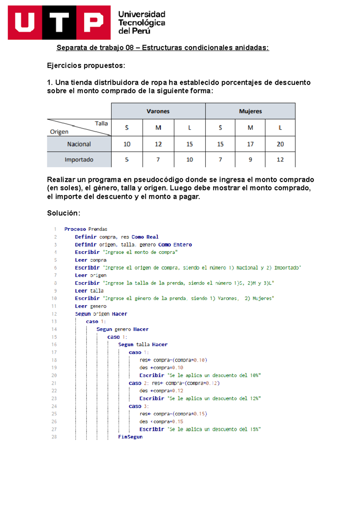 Principios Tarea 9 - Separata de trabajo 08 – Estructuras condicionales anidadas: Ejercicios ...