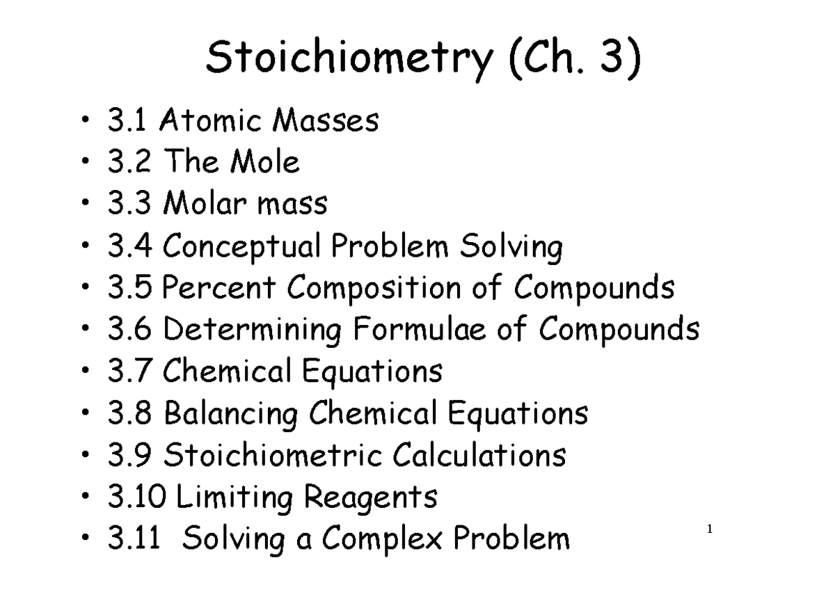 C3 Notes - 1 Stoichiometry (Ch. 3) • 3 Atomic Masses • 3 The Mole • 3 ...