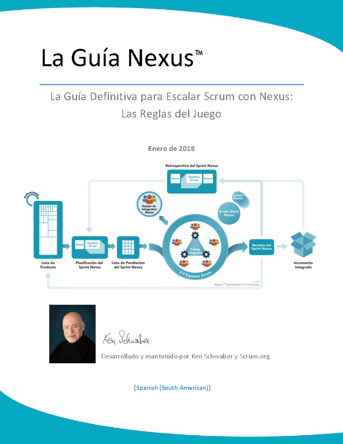 Guía Nexus - 2018 - La Guía Nexus ™ La Guía Definitiva para Escalar Scrum con Nexus: Las Reglas ...