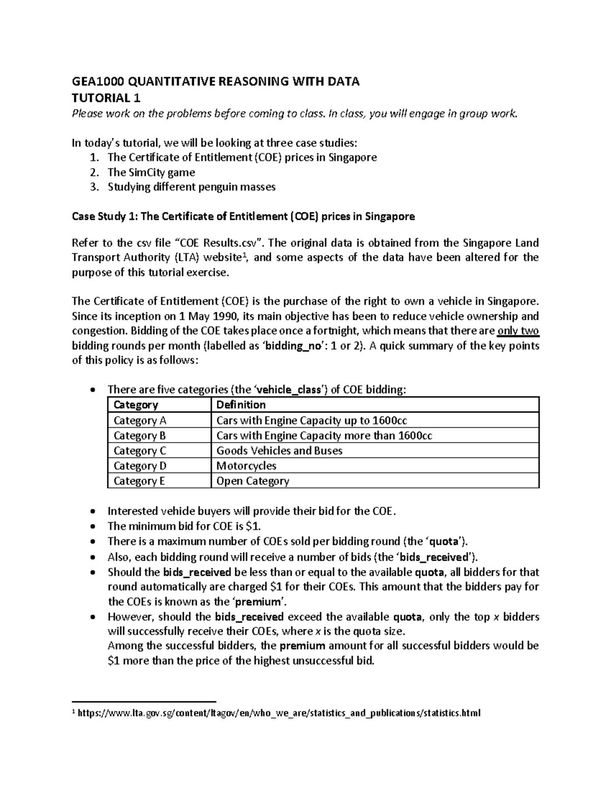 Tutorial 1 - answers - GEA1000 QUANTITATIVE REASONING WITH DATA TUTORIAL 1 Please work on the ...