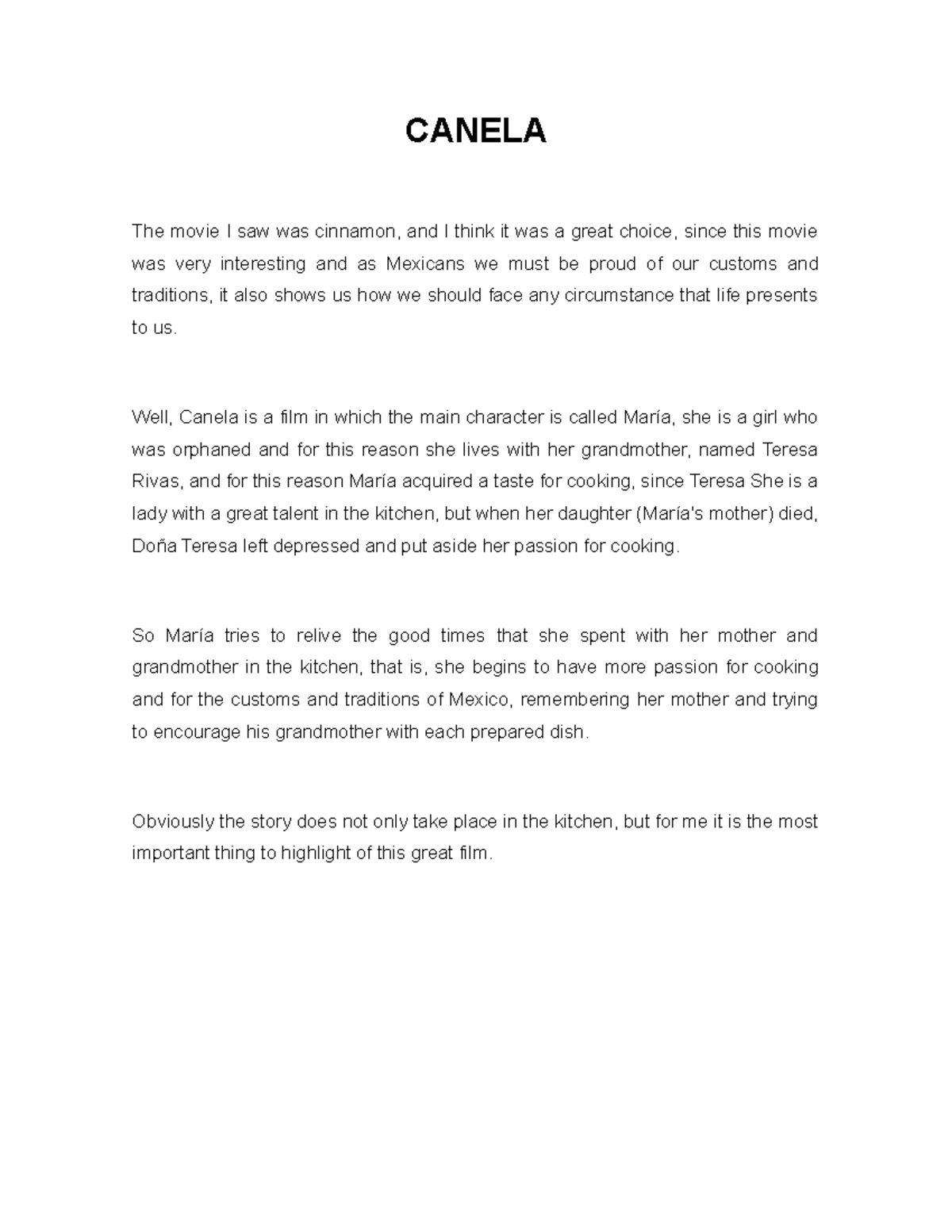 Canela - CANELA The movie I saw was cinnamon, and I think it was a ...