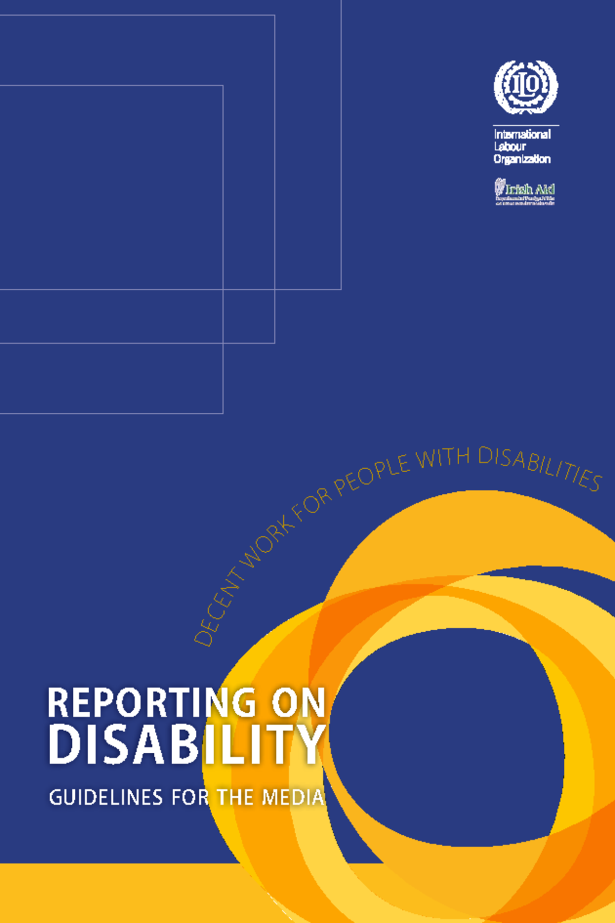 Disability in the world - GUIDELINES FOR THE MEDIA REPORTING ON ...