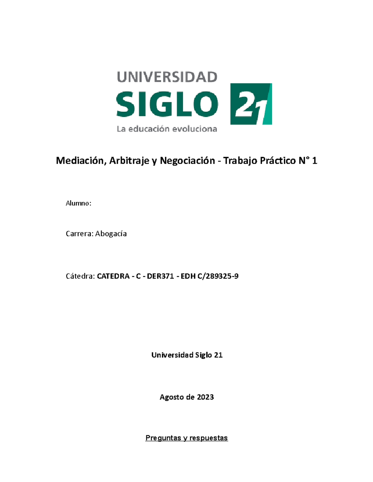 Mediación - TP 1 - Valeria Maddaloni - Mediación, Arbitraje y Negociación - Trabajo Práctico N ...