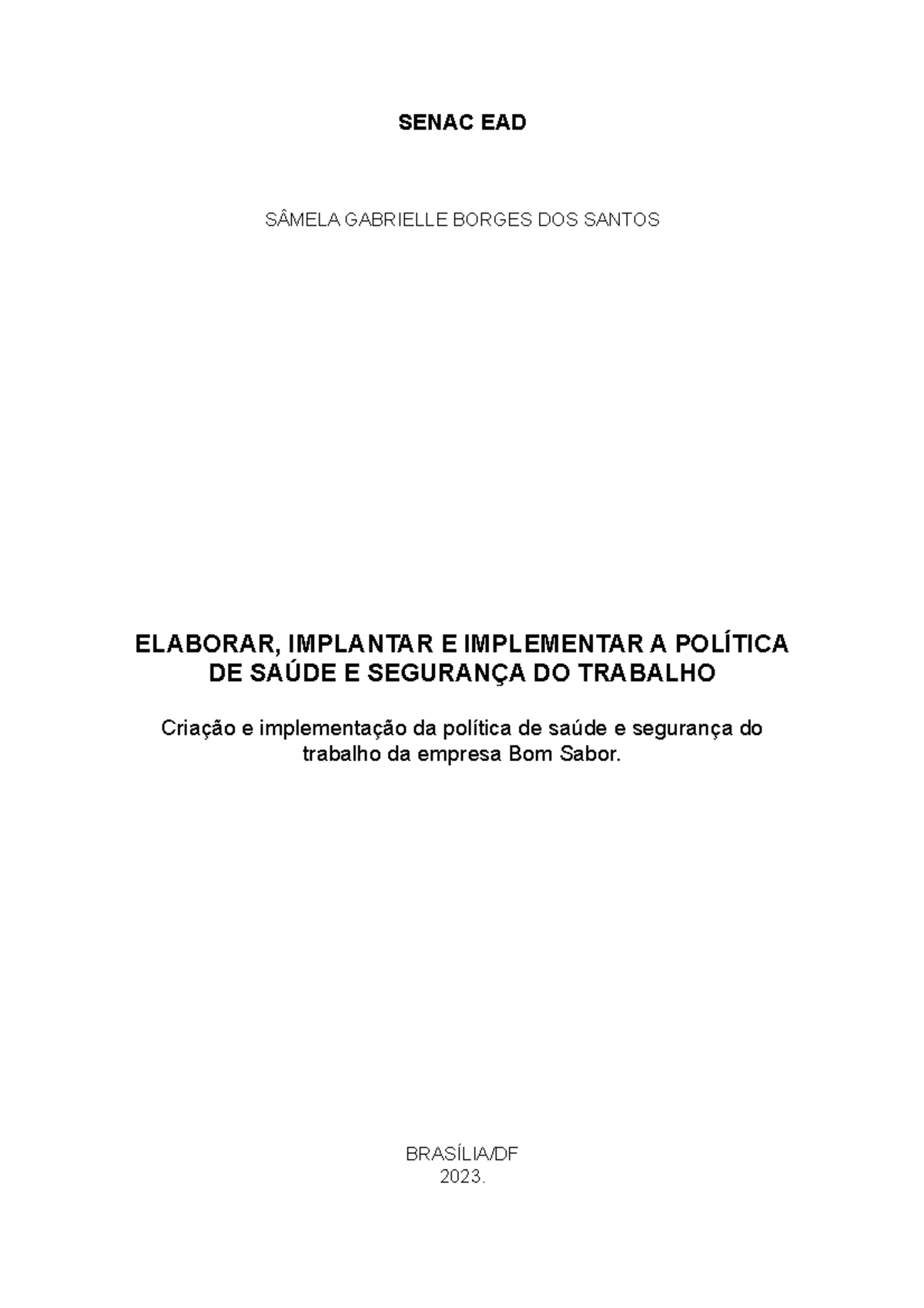 Atividade 3- ACEIDENTES FISICOS - SENAC EAD SÂMELA GABRIELLE BORGES DOS ...