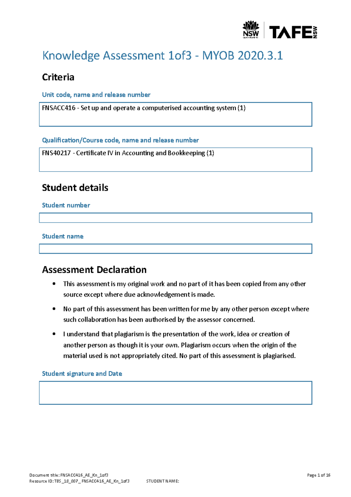 Fnsacc 416 AE Kn 1of3 - Knowledge Assessment 1of3 - MYOB 2020. Criteria Unit code, name and ...