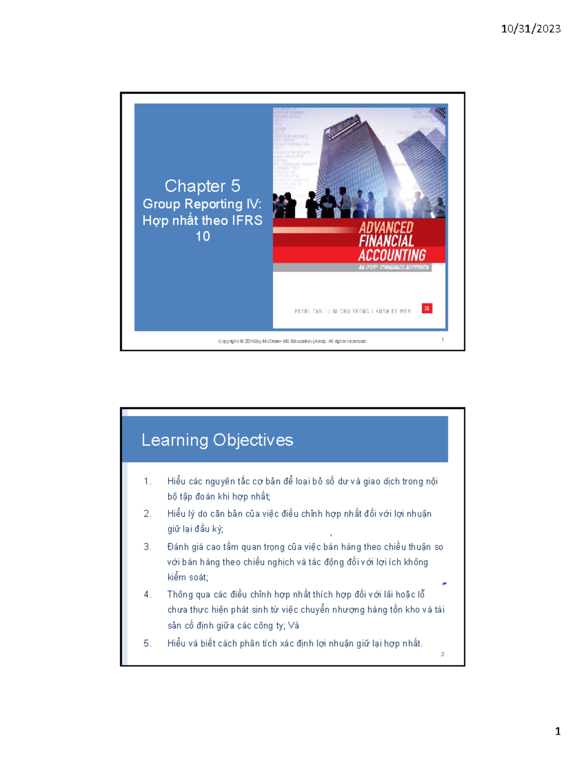 XH-H 3e PPT Chap05 - 1111 - 1 Chapter 5 Group Reporting IV: Hợp nhất theo IFRS 10 Copyright ...
