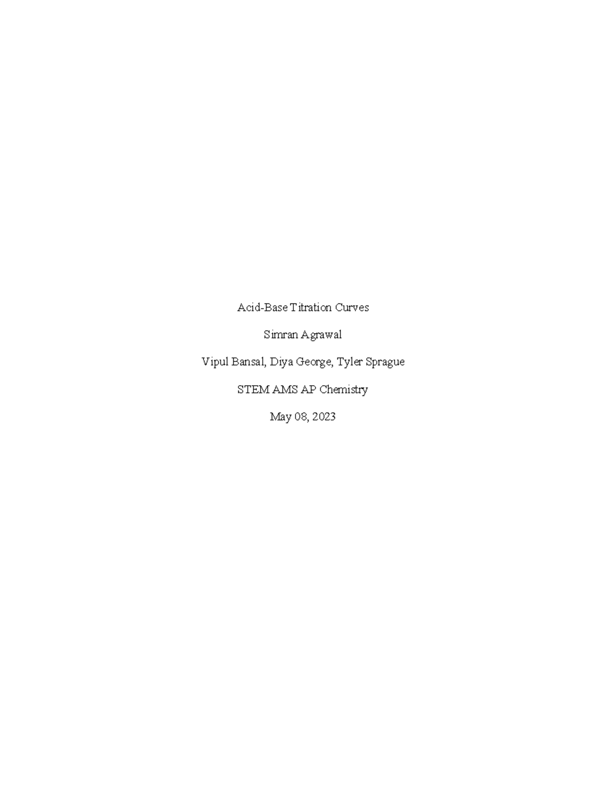 Acid Base Lab Report - Acid-Base Titration Curves Simran Agrawal Vipul ...