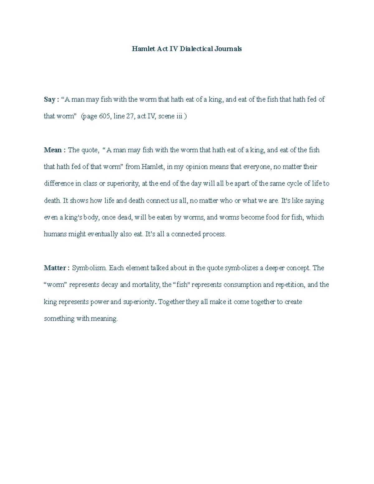 Hamlet Act IV Dialectical Journals - It shows how life and death ...