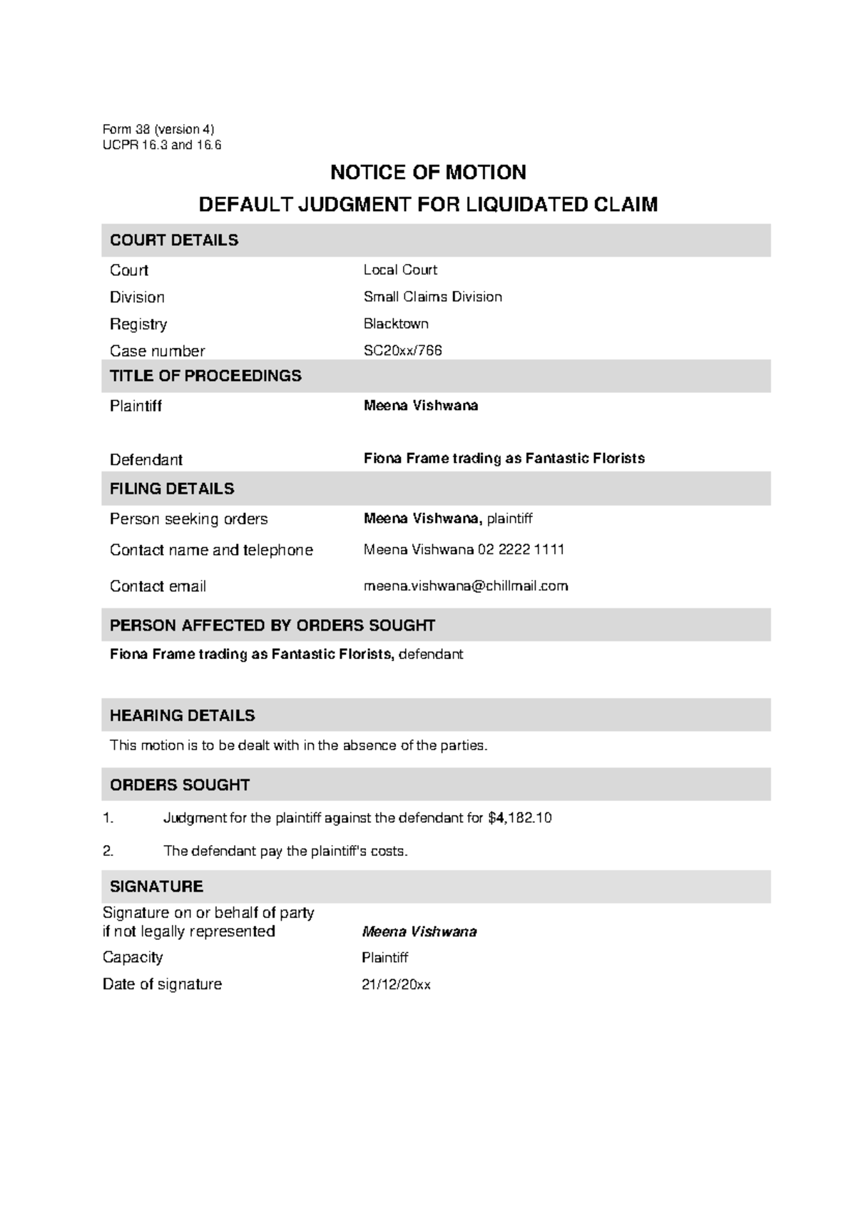 default judgement for liquidated claim sample - Form 38 (version 4) UCPR 16 and 16. NOTICE OF ...