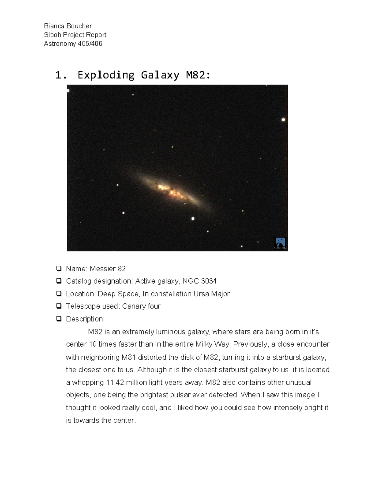 Slooh project report - Slooh Project Report Astronomy 405/ 1. Exploding Galaxy M82: Name ...