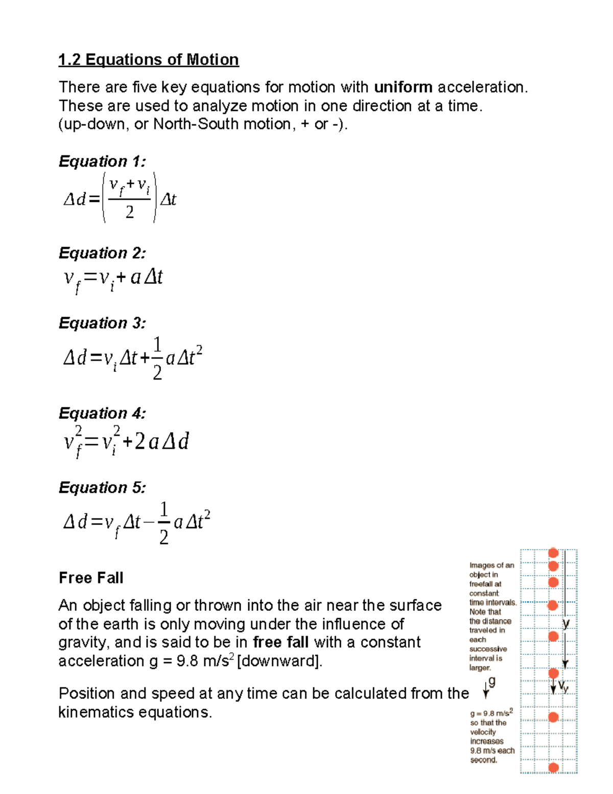 1.2 Equations of Motion - 1 Equations of Motion There are five key ...