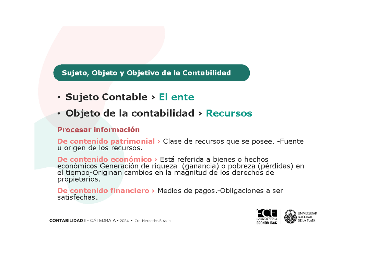 PRE Parcial - • Sujeto Contable › El ente • Objeto de la contabilidad ...