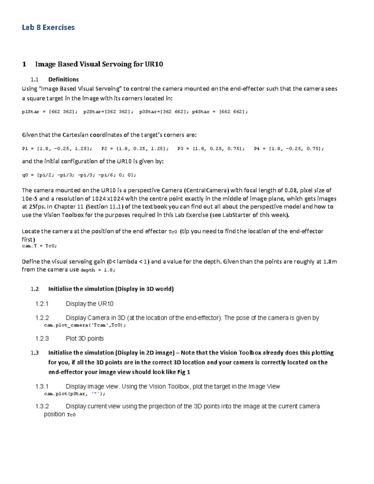 Lab 8 Exercises 2018 S2 - Help for assignment - Lab 8 Exercises 1 Image Based Visual Servoing ...
