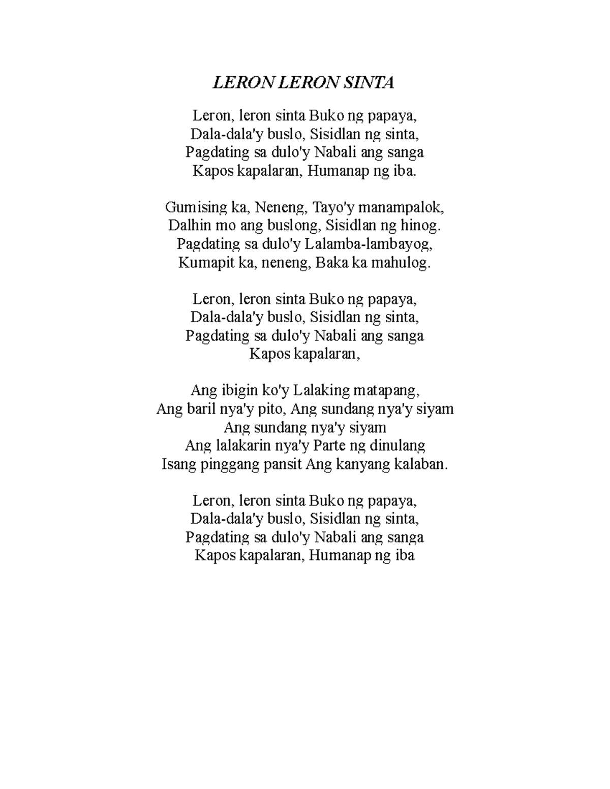 Folksongs - LERON LERON SINTA Leron, leron sinta Buko ng papaya, Dala-dala'y buslo, Sisidlan ng ...