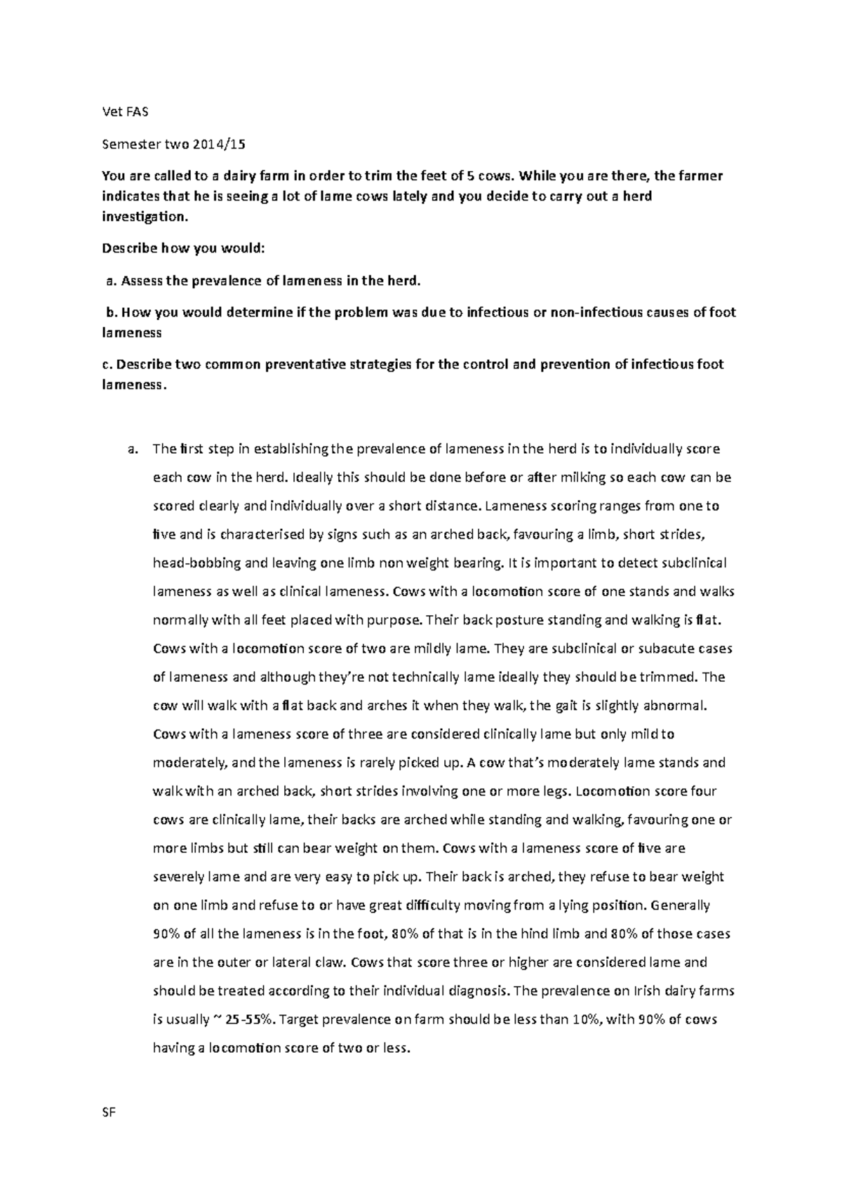 Vet FAS - Grade: A++ - Vet FAS Semester two 2014/15 You are called to a ...