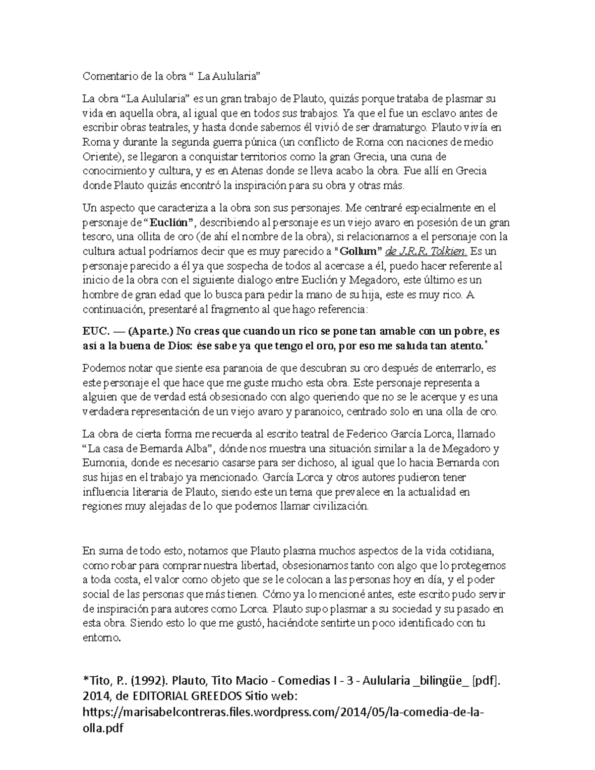Comentario Plauto - Comentario de la obra “ La Aulularia” La obra “La ...