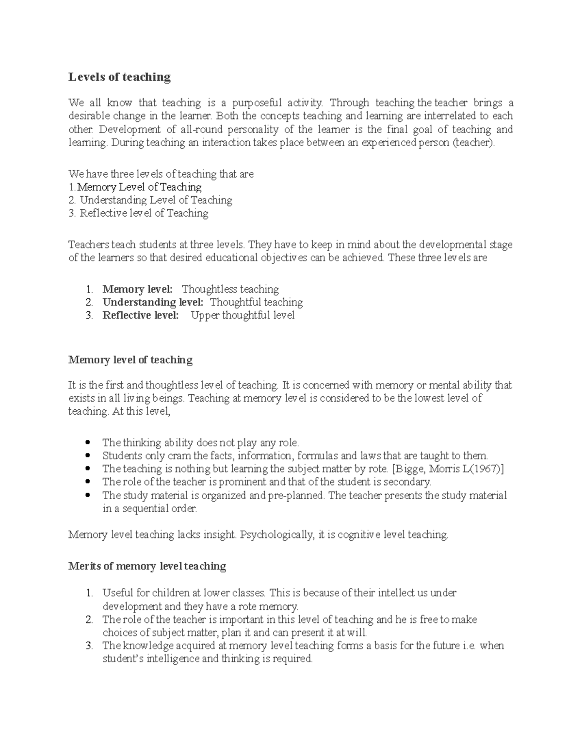 Levels of teaching - Through teaching the teacher brings a desirable ...