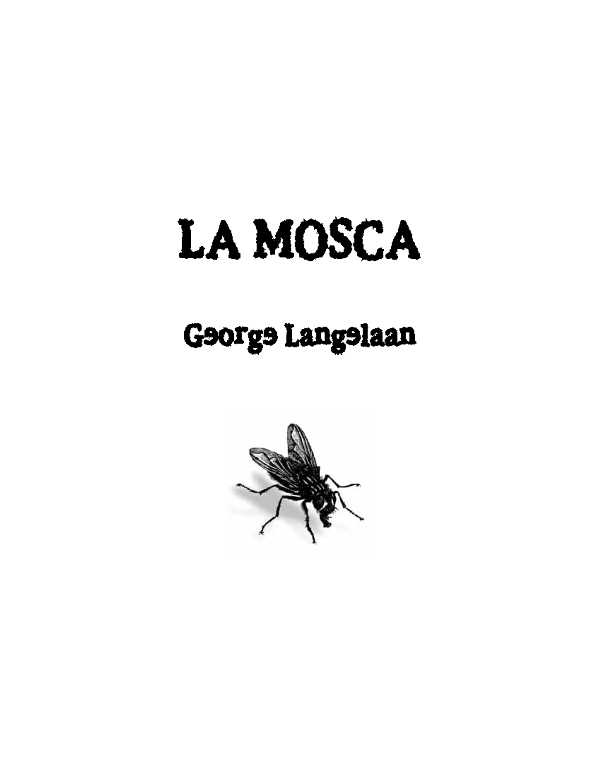 La Mosca George Langelaan Acerca del libro - LA MOSCA George Langelaan ...