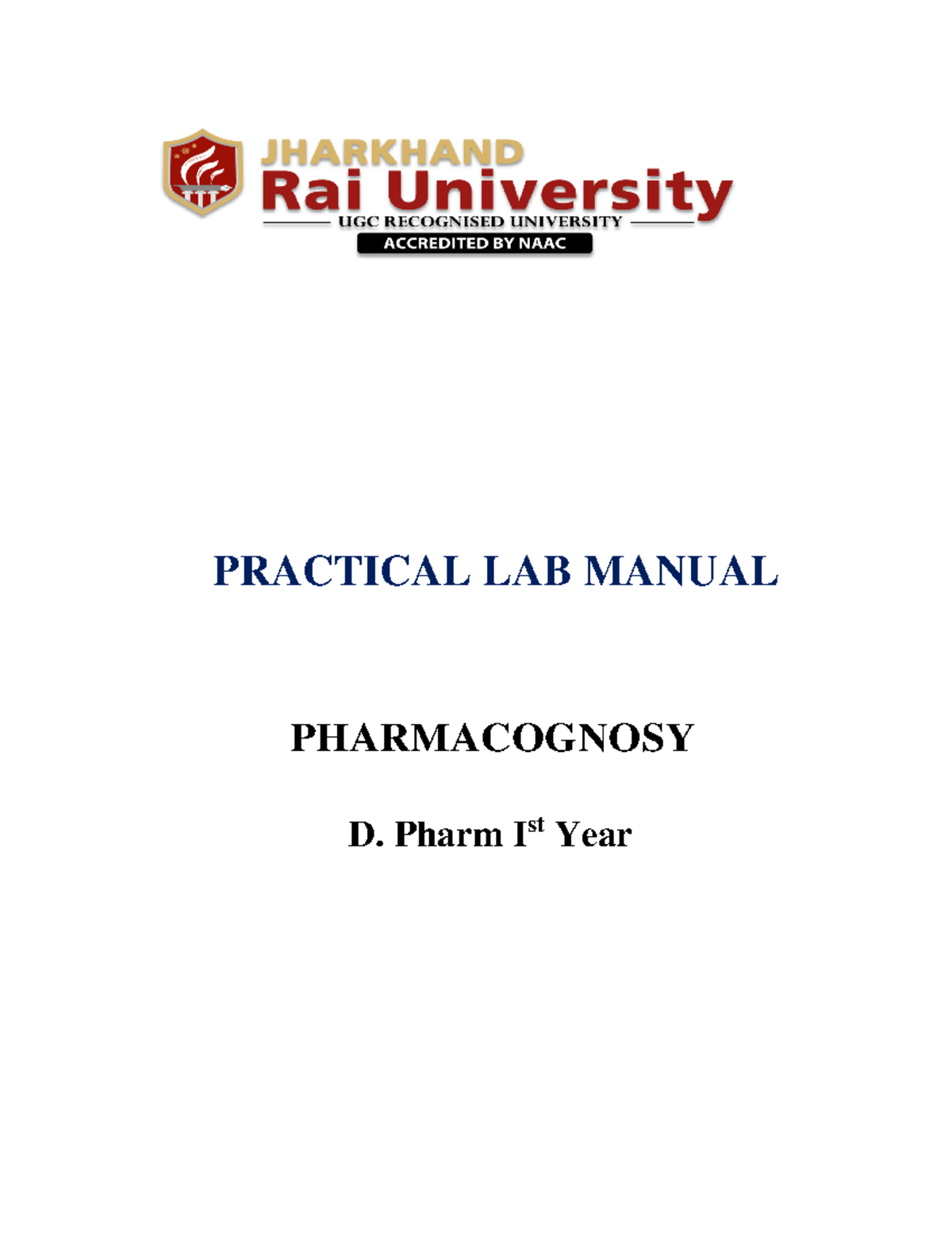Pharmacognosy - Cognosy practical manual - PRACTICAL LAB MANUAL PHARMACOGNOSY D. Pharm I st Year ...