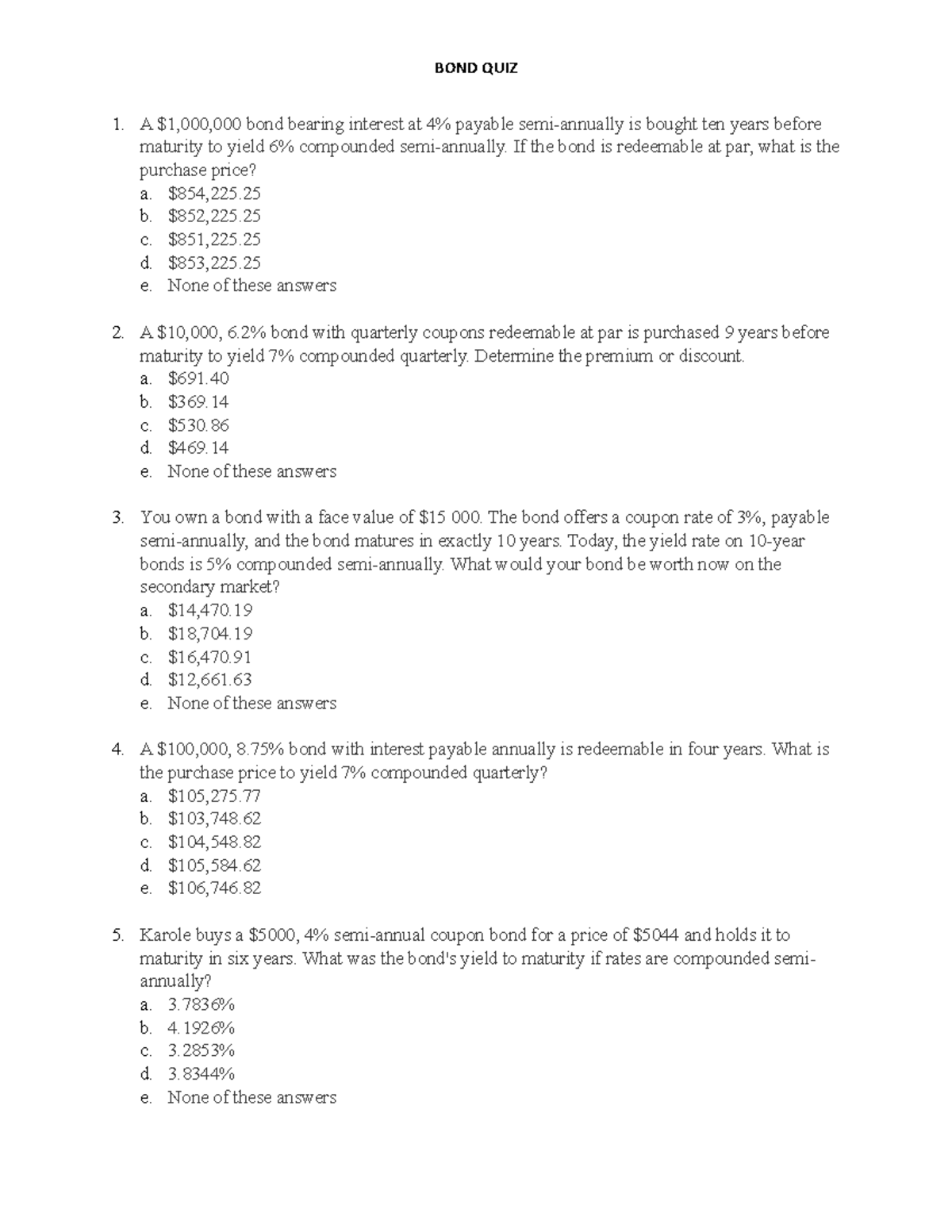 BOND Practice QUIZ - Good for exams - BOND QUIZ A $1,000,000 bond ...