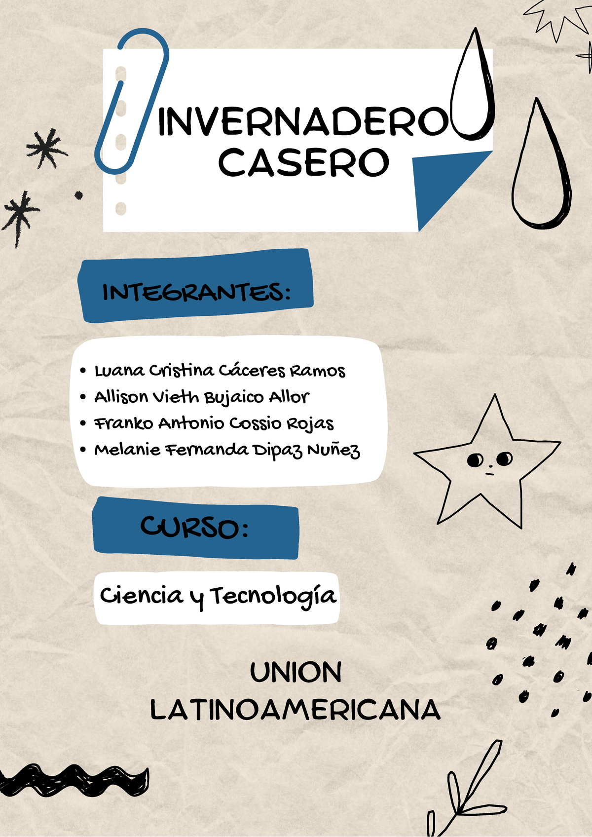 Informe de Invernadero cyt - INTEGRANTES: CURSO: Luana Cristina Cáceres ...