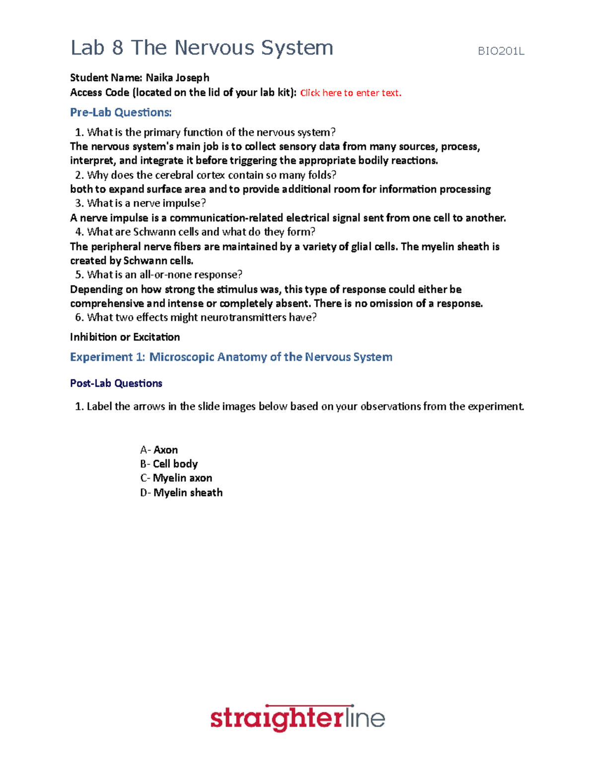 Quiz 8 - Lab 8 - Student Name: Naika Joseph Access Code (located on the ...