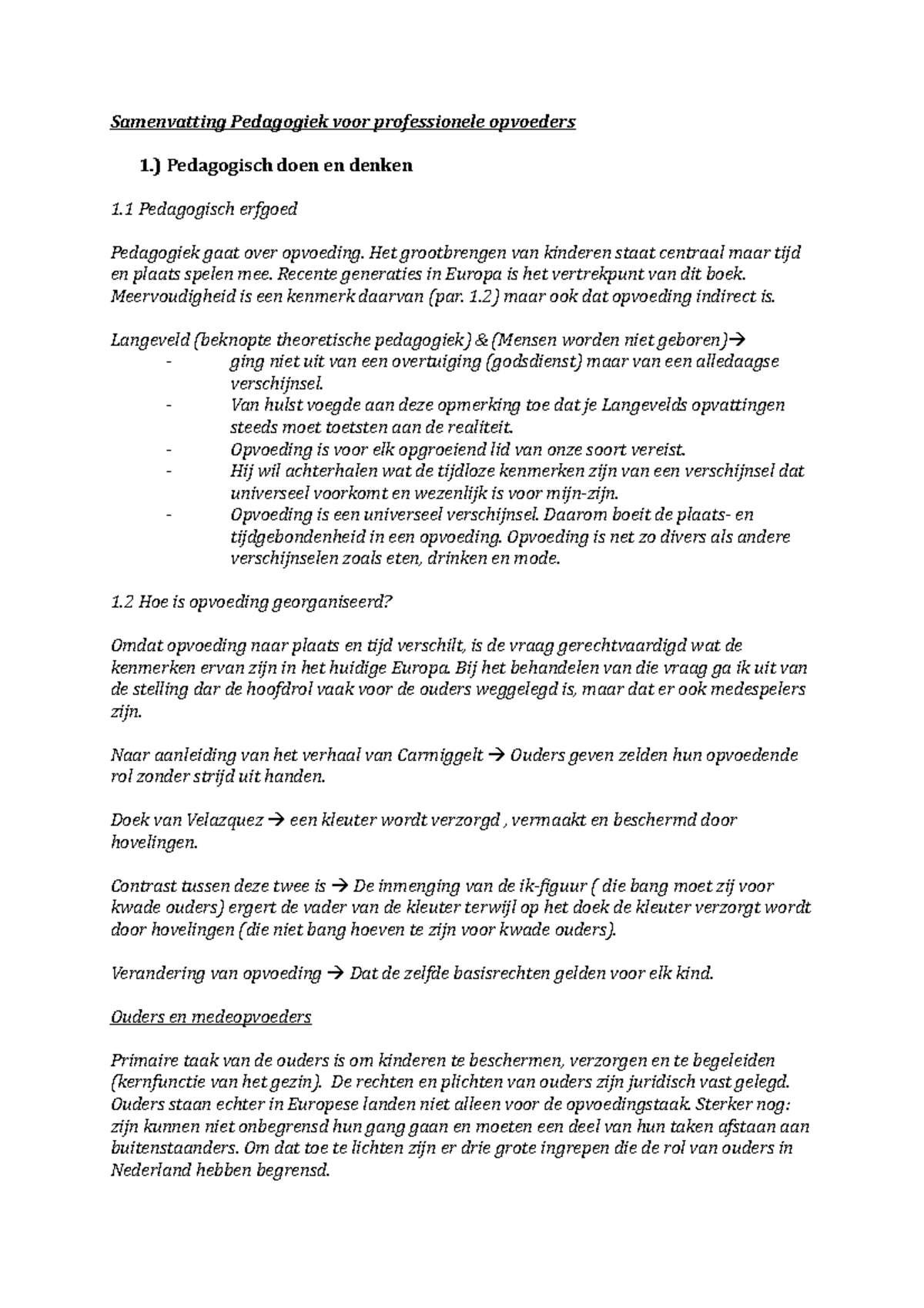H 1 - 4 Kuipers - Samenvatting Pedagogiek voor professionele opvoeders 1.) Pedagogisch doen en ...