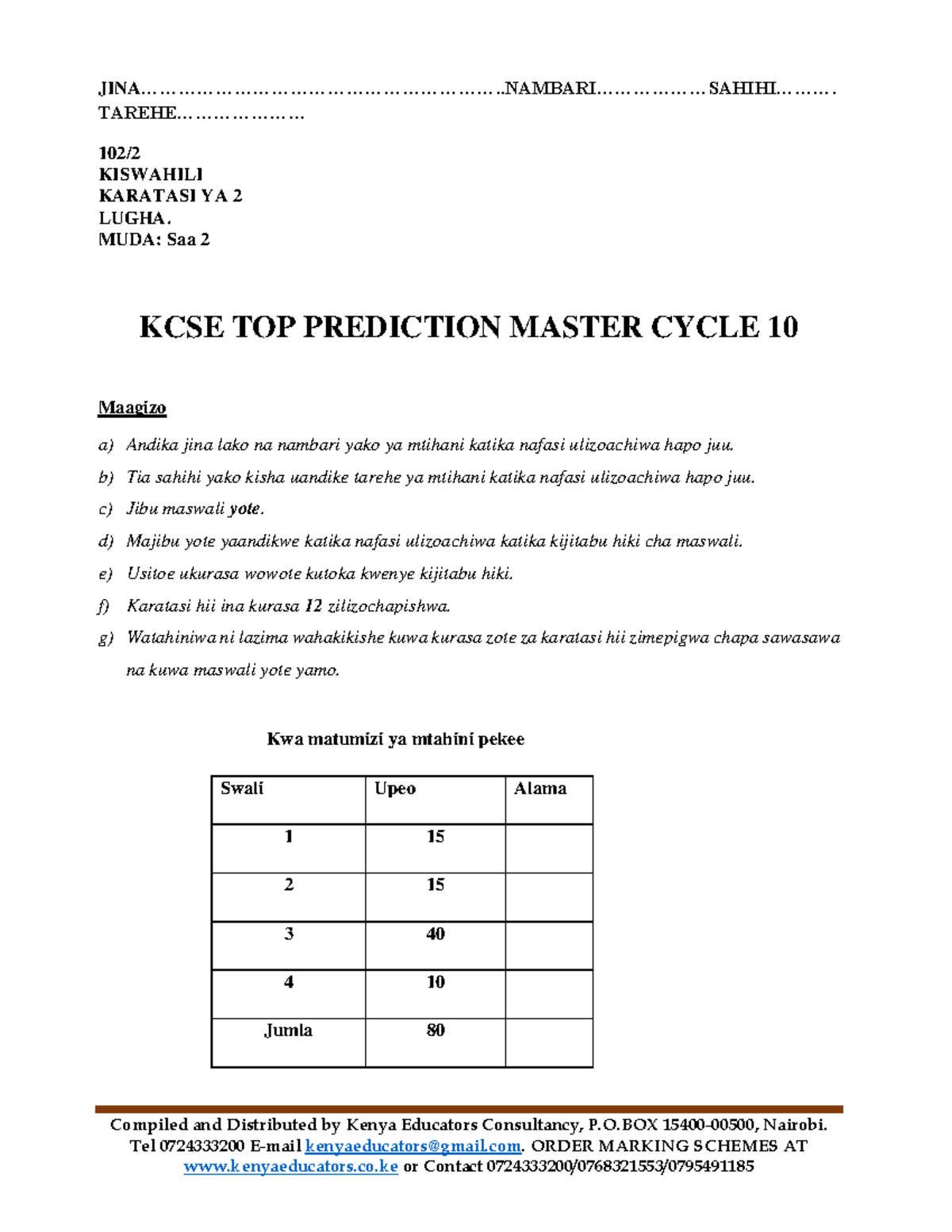 KIS PP2 Cycle 10 QNS PRED - Compiled and Distributed by Kenya Educators Consultancy, P.O - Studocu