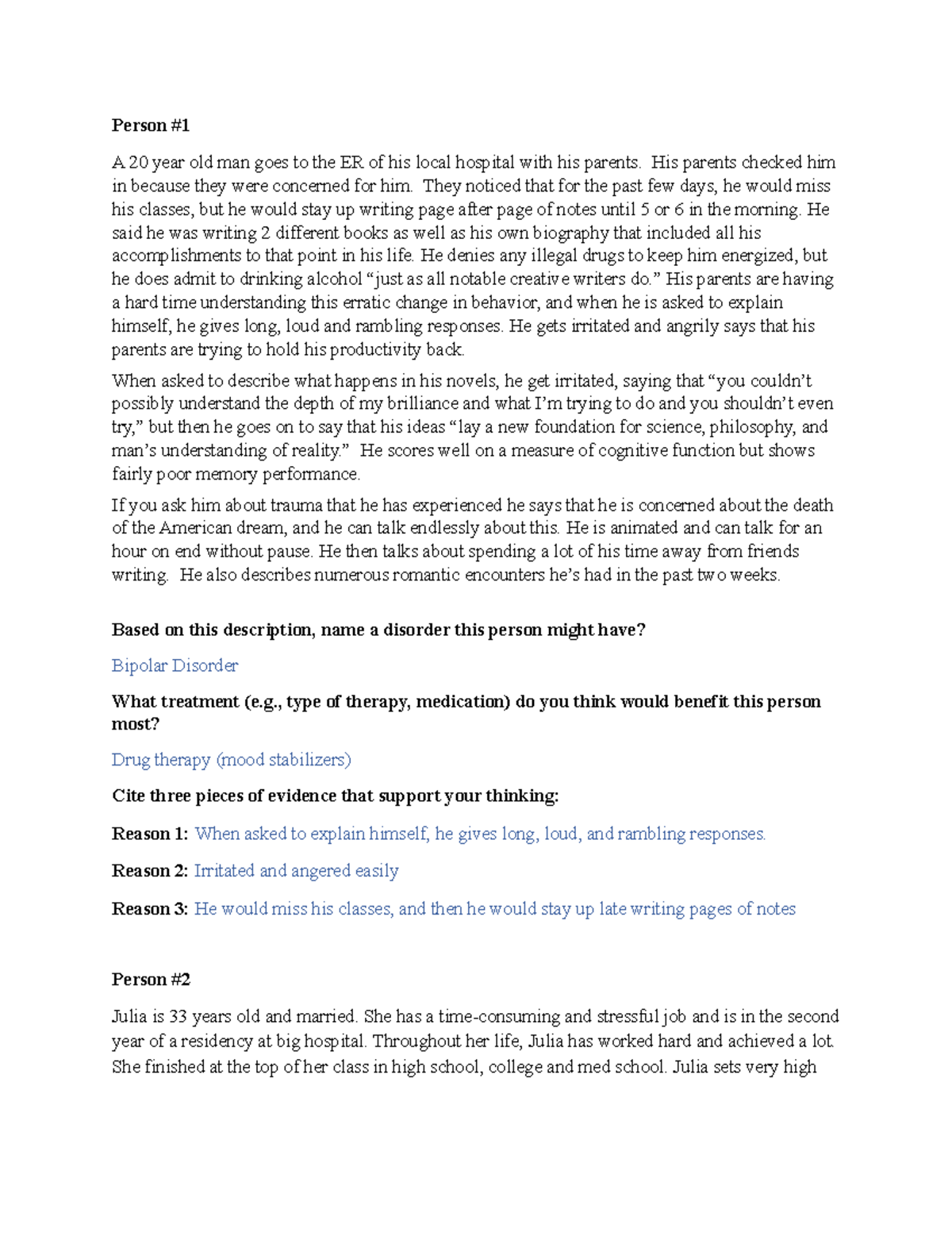 Vignettes of Disorders - Person # A 20 year old man goes to the ER of ...