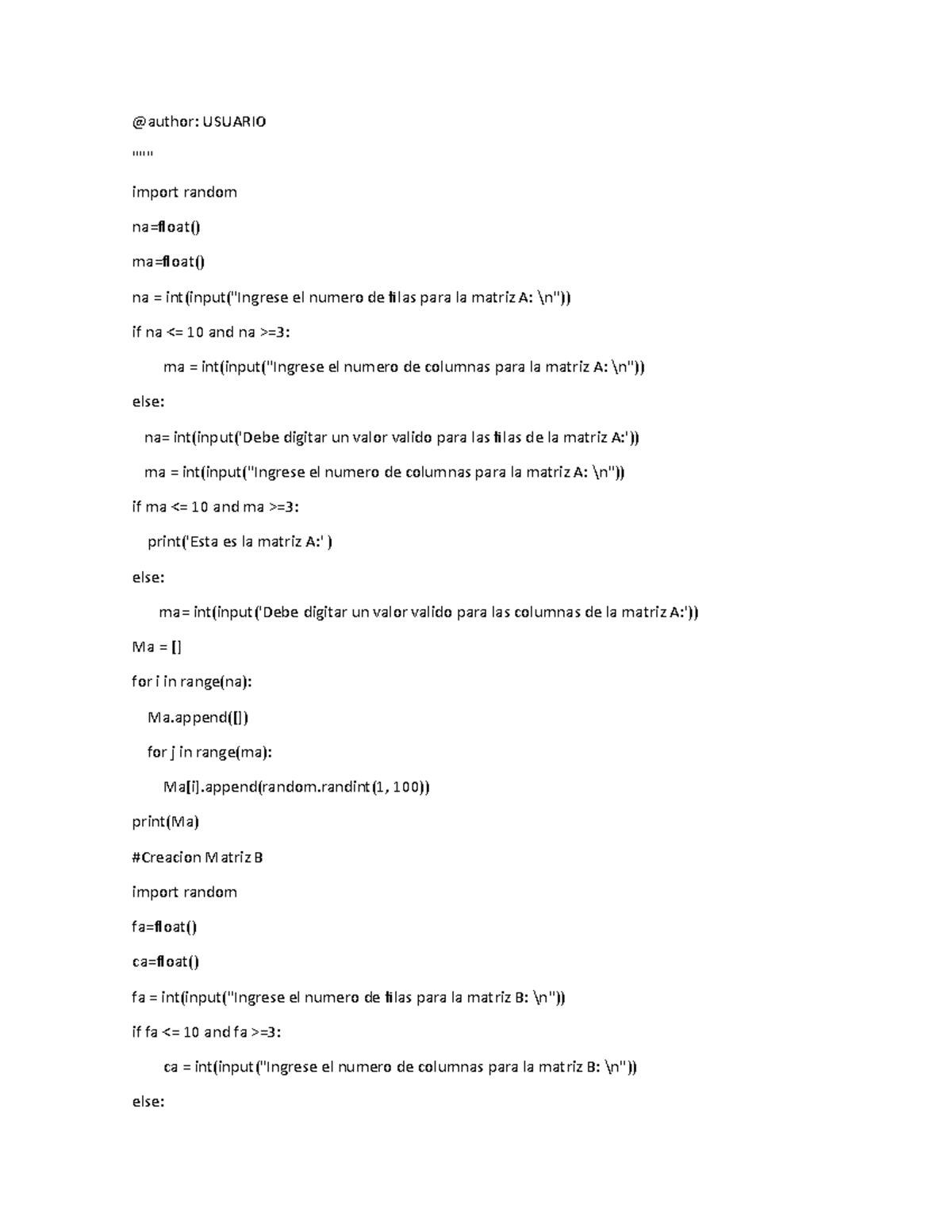 Pseudocodigo matriz 1 - @author: USUARIO """ import random na=float ...