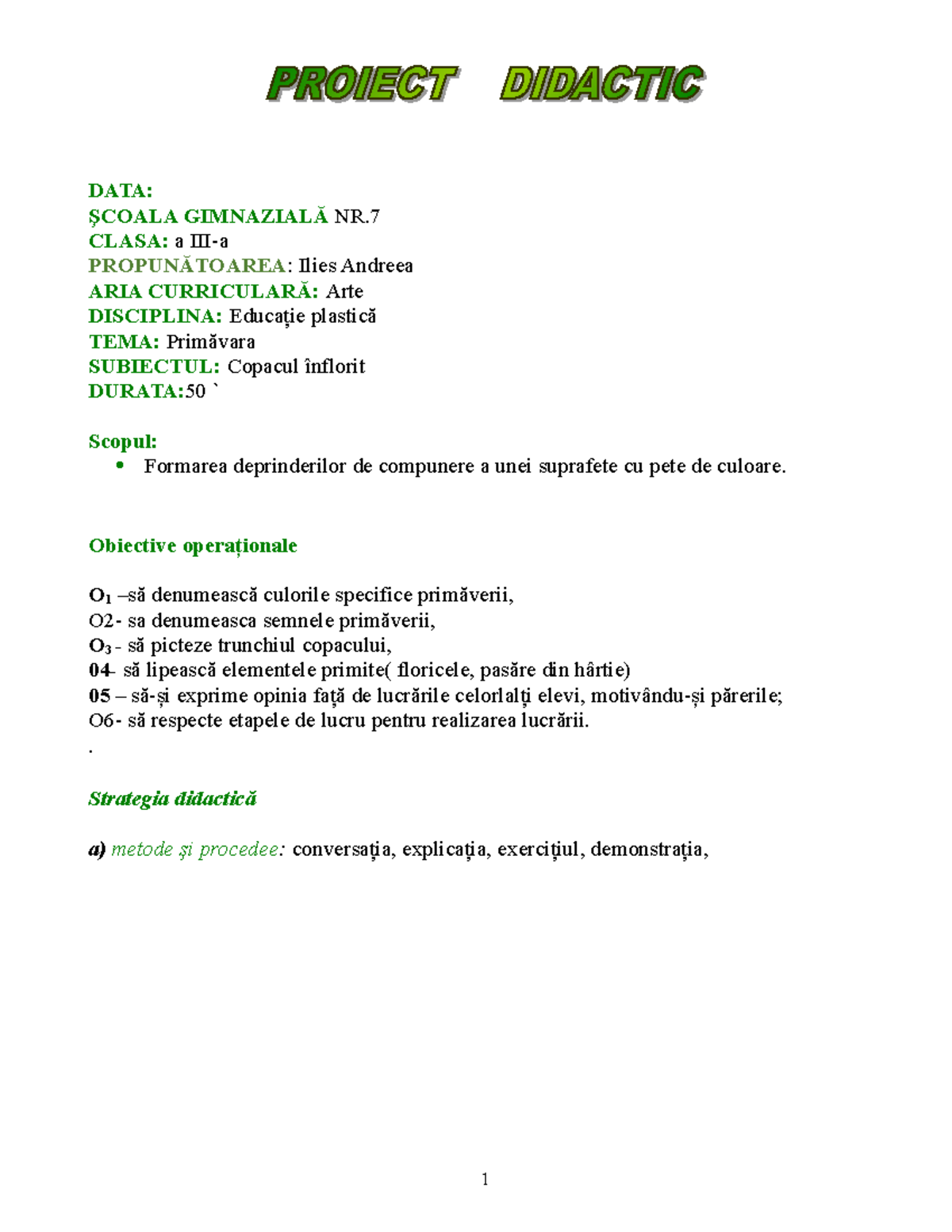 Arte plastice- Primavara-Copacul înflorit - DATA: ŞCOALA GIMNAZIALĂ NR. CLASA: a III-a - Studocu