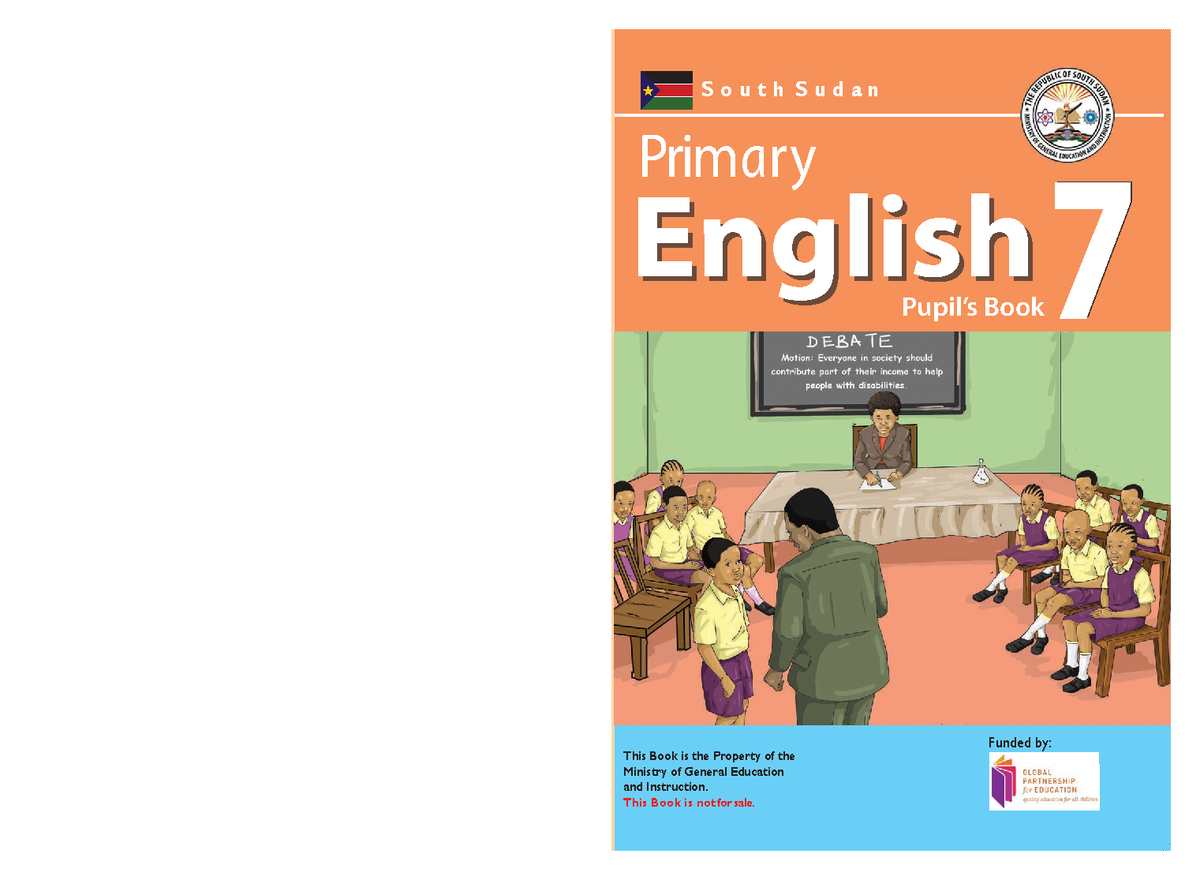 English Primary 7 Pupil Textbook - Primary S o u t h S u d a n Pupil’s ...