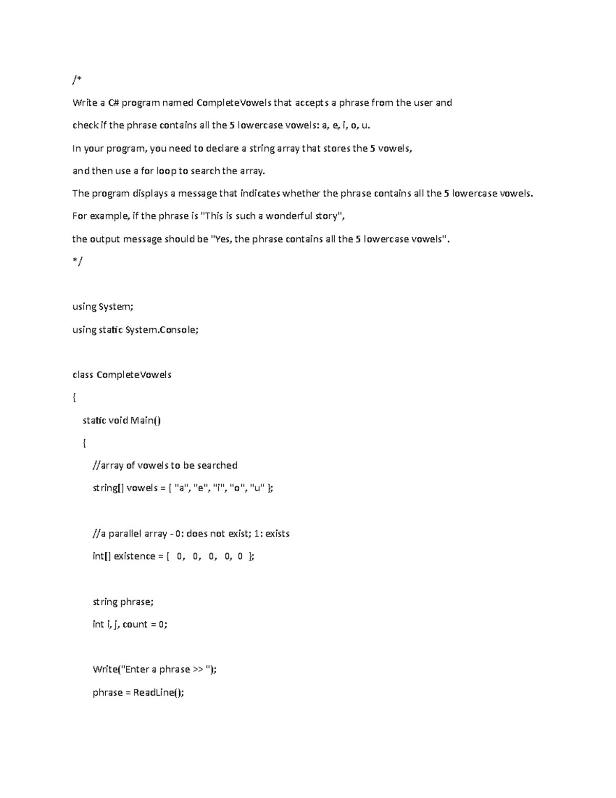 Complete Vowels cs: C# HW - /* Write a C# program named CompleteVowels ...
