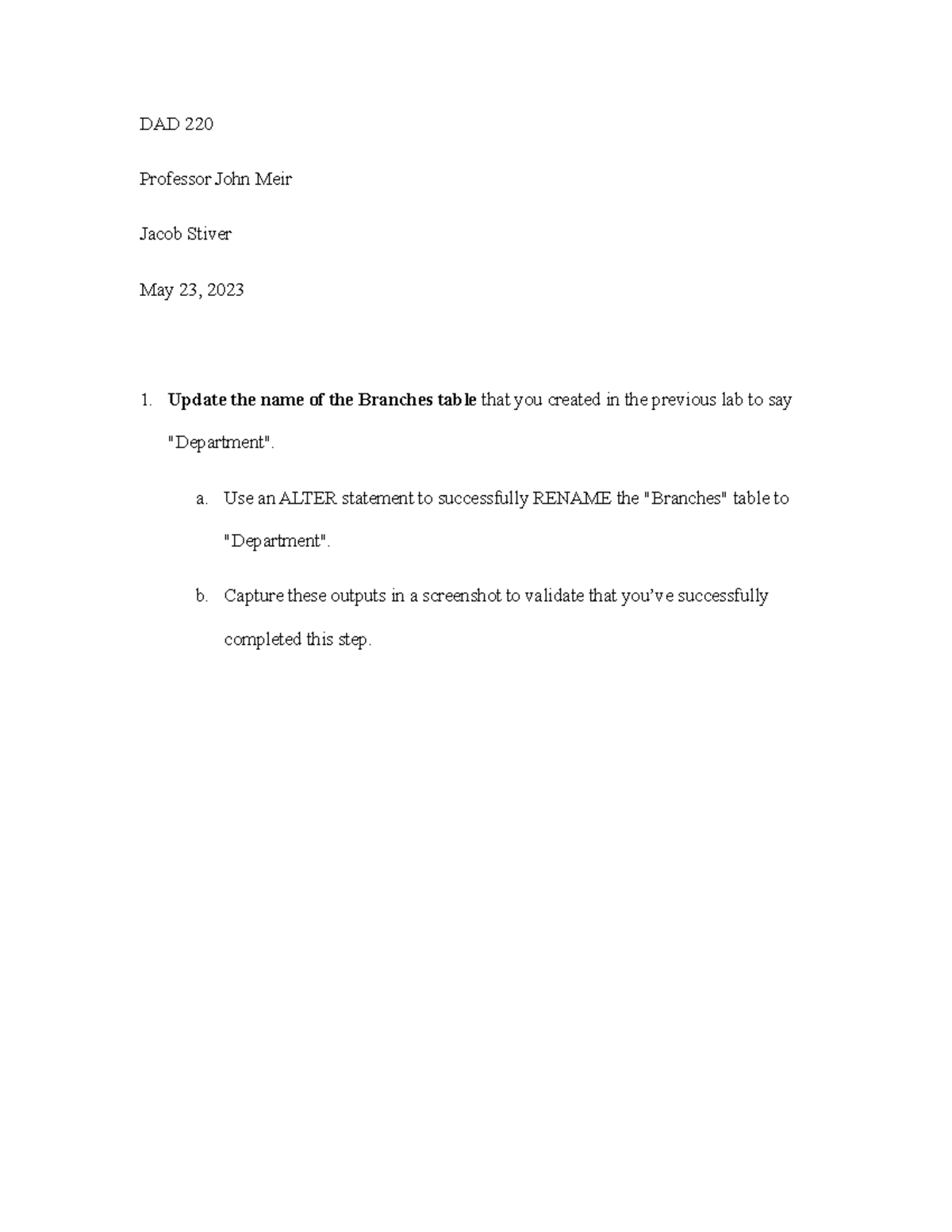 DAD 220 3-2 Lab - DAD 220 Professor John Meir Jacob Stiver May 23, 2023 ...