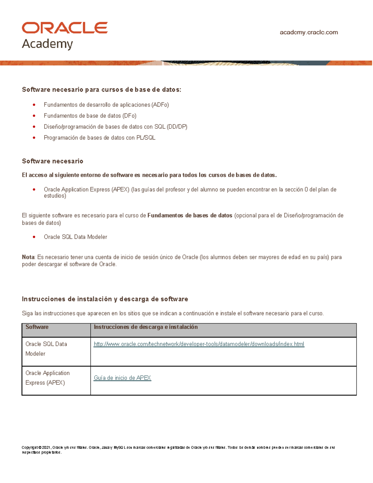 3 ICS Database Software v1 esp - Copyright © 2021, Oracle y/o sus filiales. Oracle, Java y MySQL ...