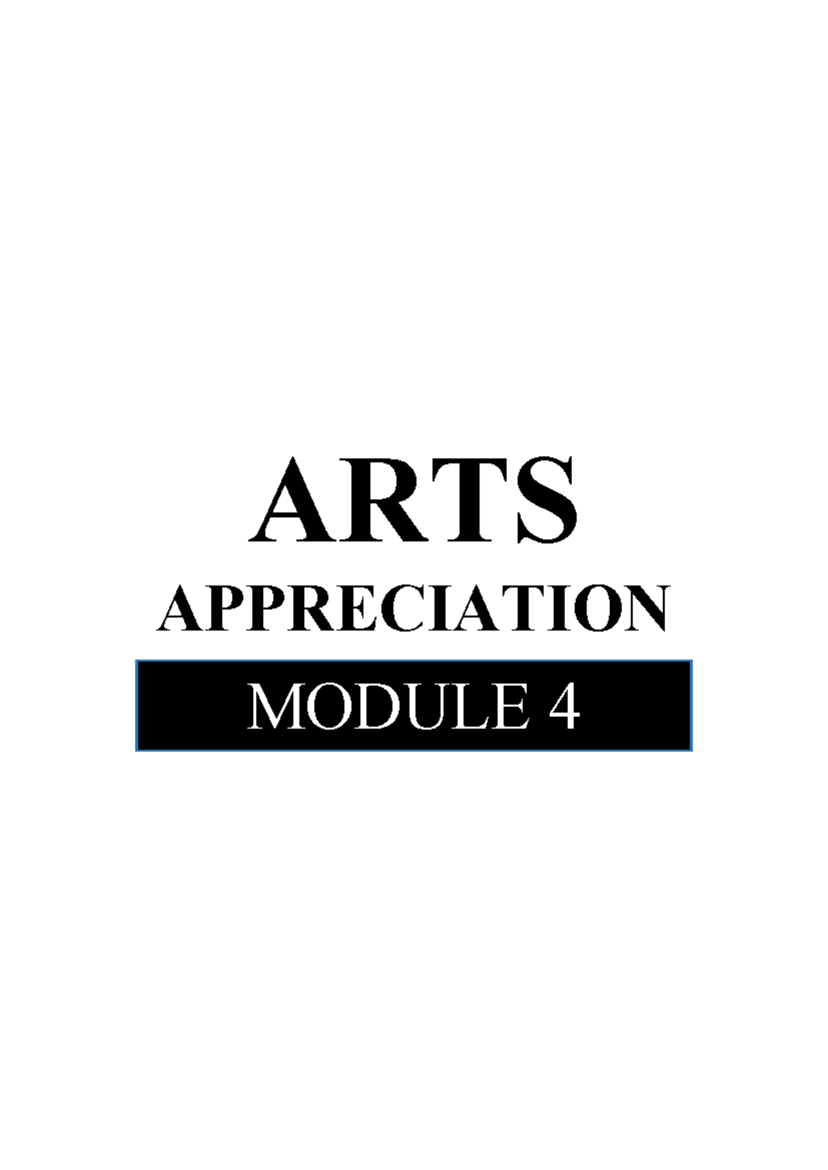 Module 4 ARTS APP - MODULE 4 ARTS APPRECIATION Part I The Western Art History At the end of this ...