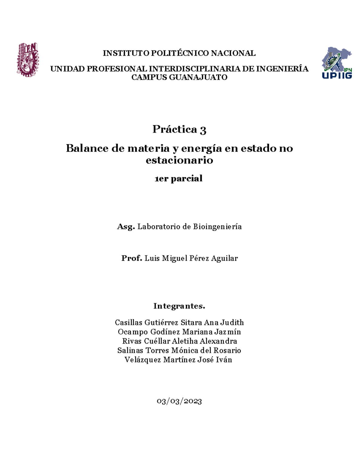 Práctica 3 bioinge - INSTITUTO POLIT.. NACIONAL UNIDAD PROFESIONAL INTERDISCIPLINARIA DE ...