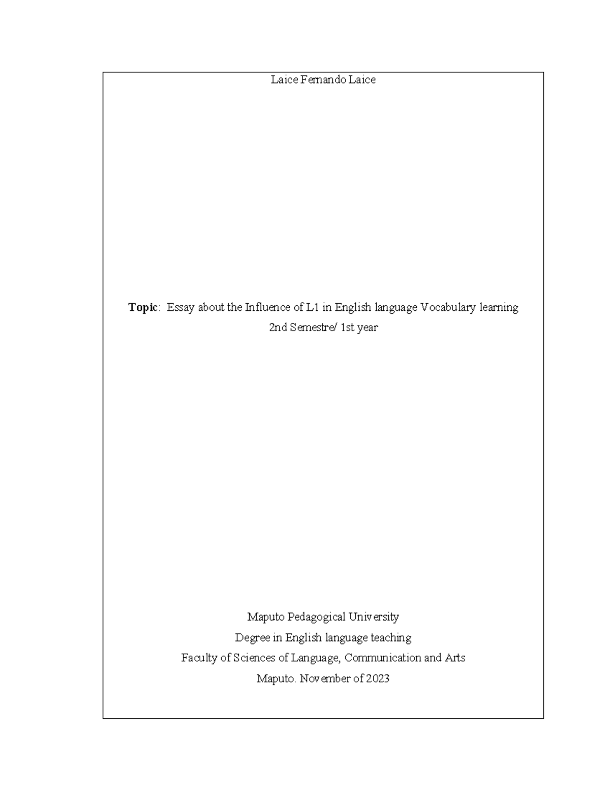 Laice influence of l1 - Linguístic - Laice Fernando Laice Topic: Essay ...