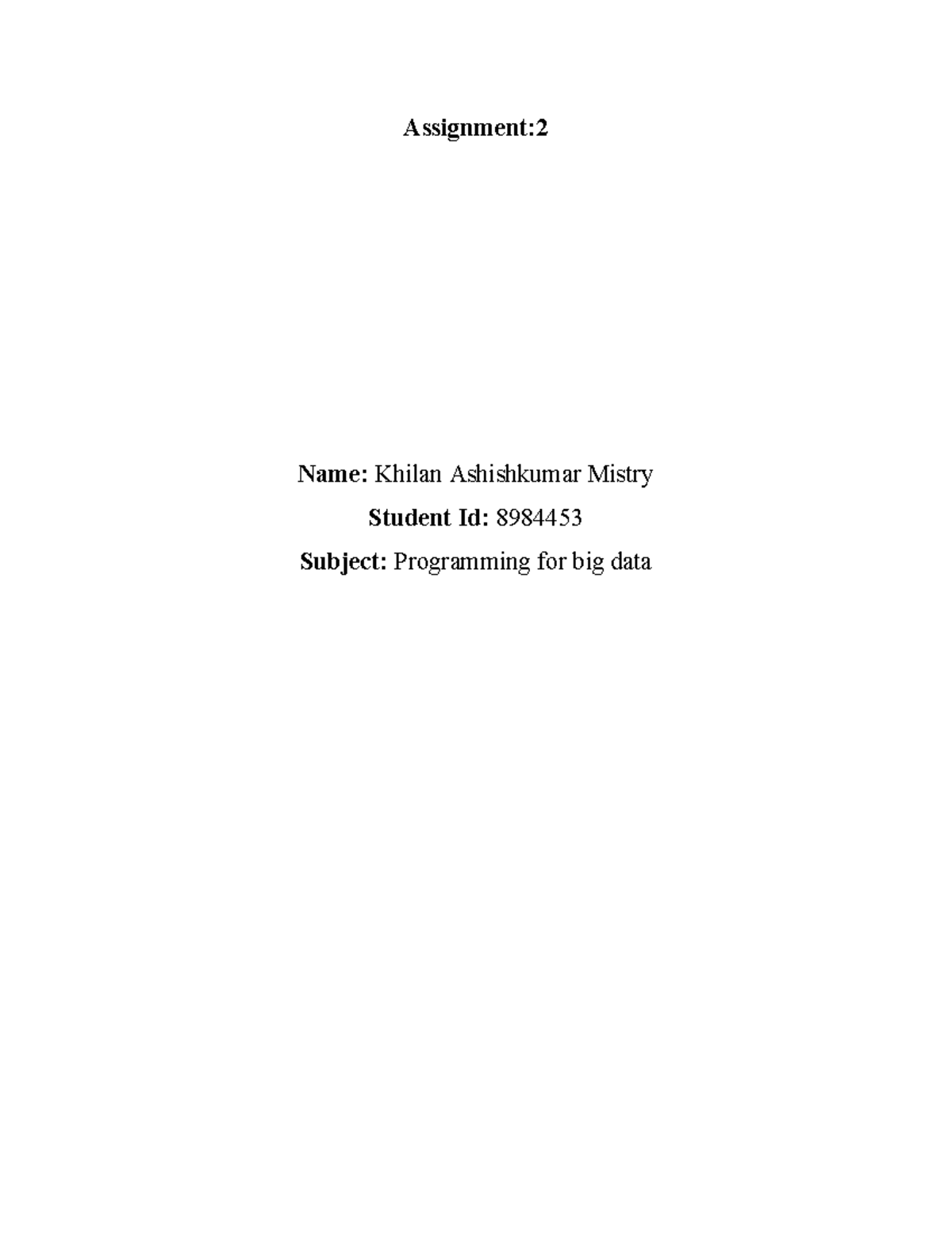 Python Assignment - Assignment: Name: Khilan Ashishkumar Mistry Student ...