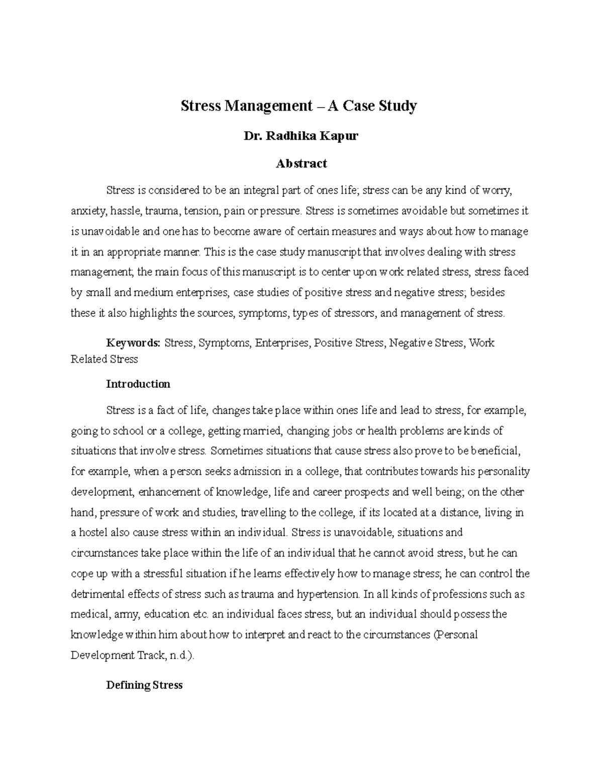 Stress Management - Radhika Kapur Abstract Stress is considered to be ...