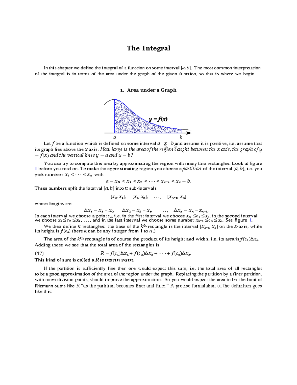The Integral - ≤ ≤ The Integral In this chapter we define the integral ...