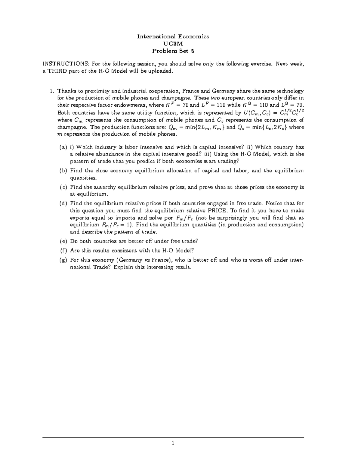 Problem Set 5 part 2 - International Economics UC3M Problem Set 5 INSTRUCTIONS: For the ...