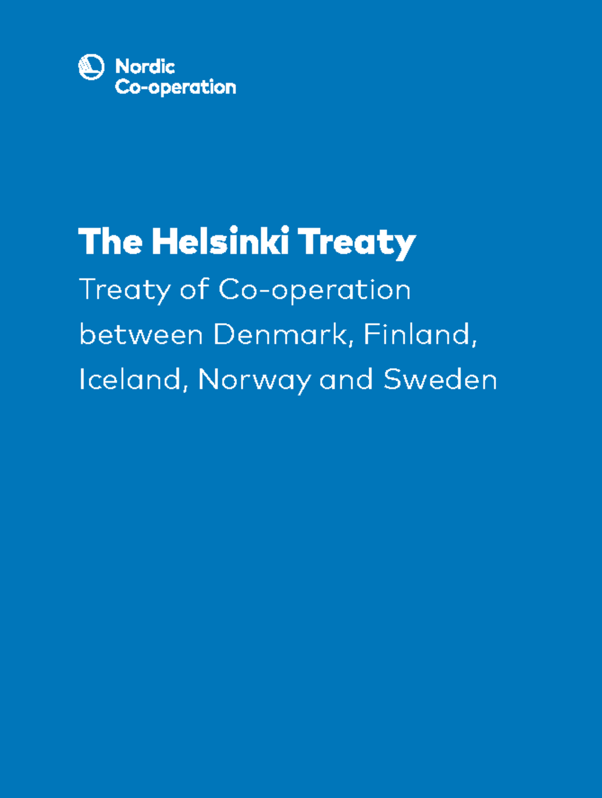 THE Helsinky Treaty - The Helsinki Treaty Treaty of Co-operation between Denmark, Finland ...