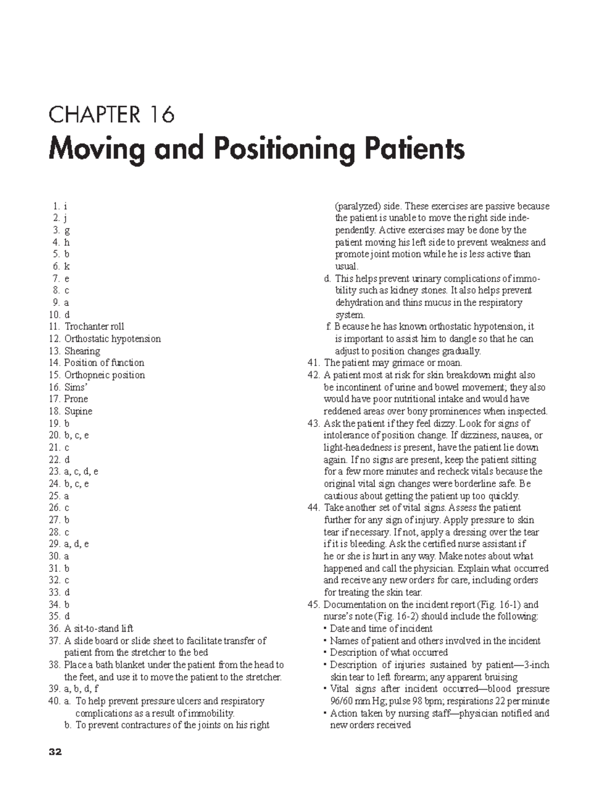 Ch 16 - Moving and positioning patients - 32 (paralyzed) side. These ...