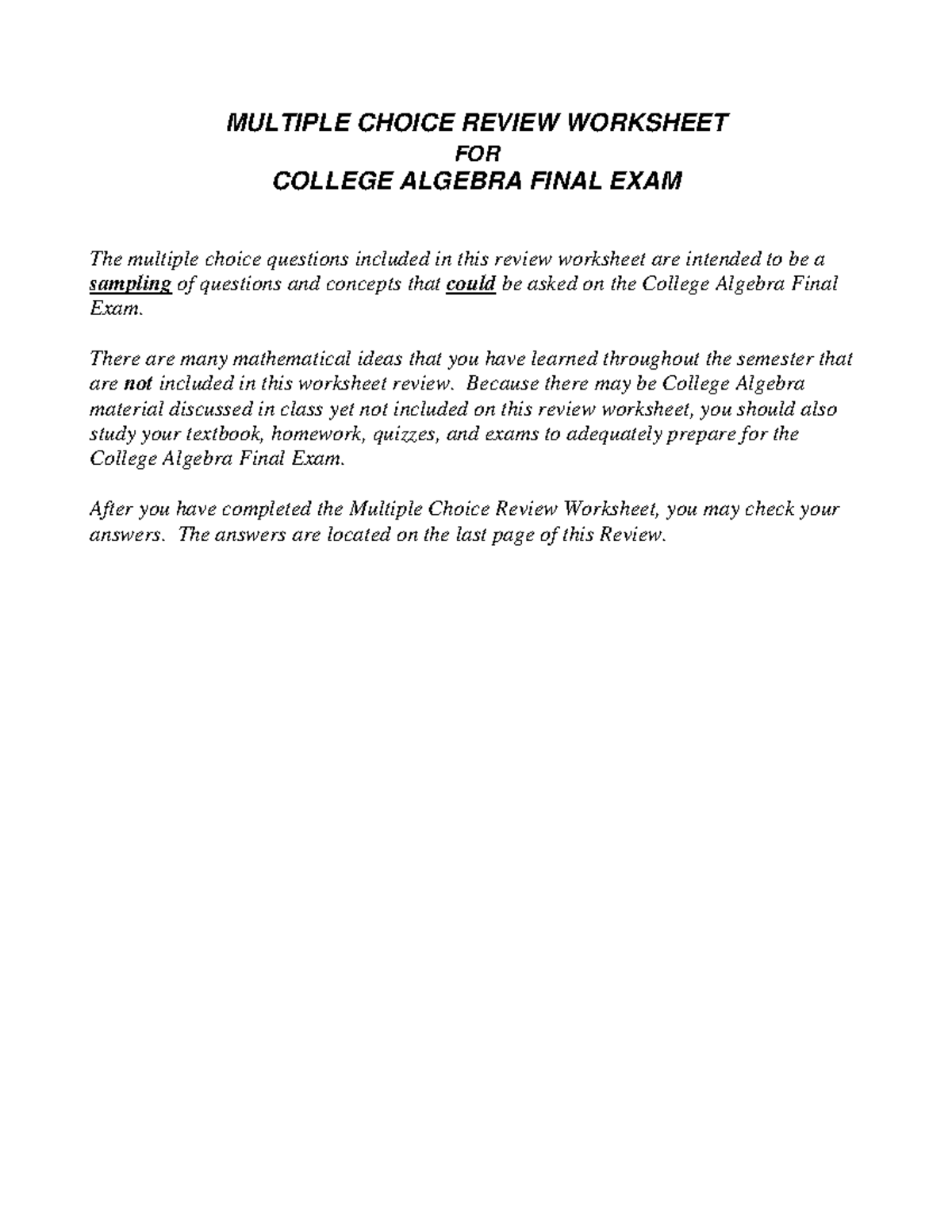 Algebra Final EXAM MULTIPLE CHOICE REVIEW WORKSHEET FOR COLLEGE